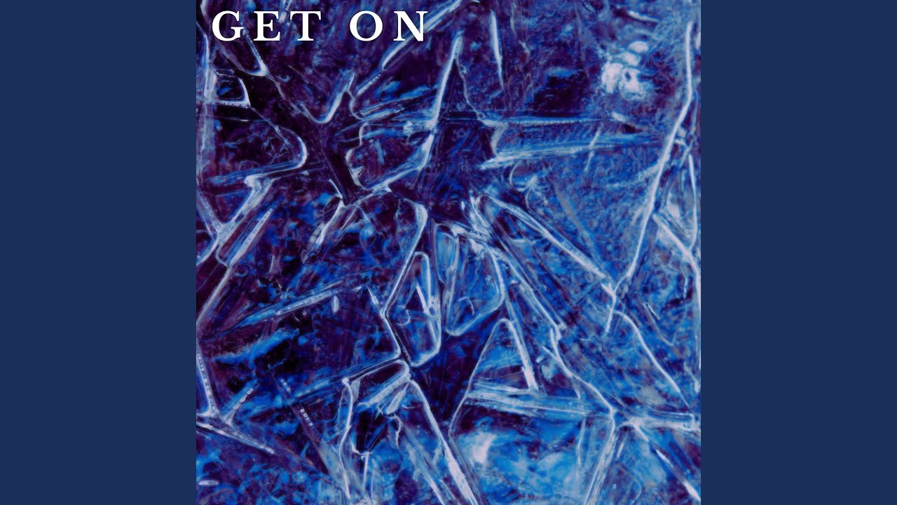 Get On - YouTube