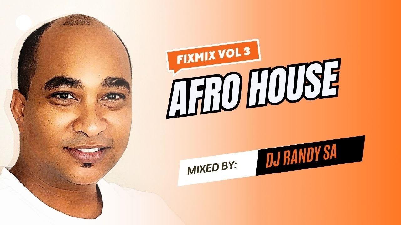 FIX MIX VOL 3 | Afro House Mix by DJ Randy SA 🔊🔥 - YouTube