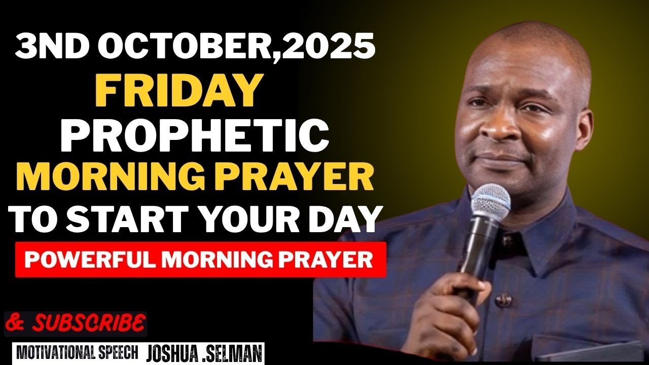 3rd October 2025 Friday Prophetic Morning Prayer | Start Your Day with ...