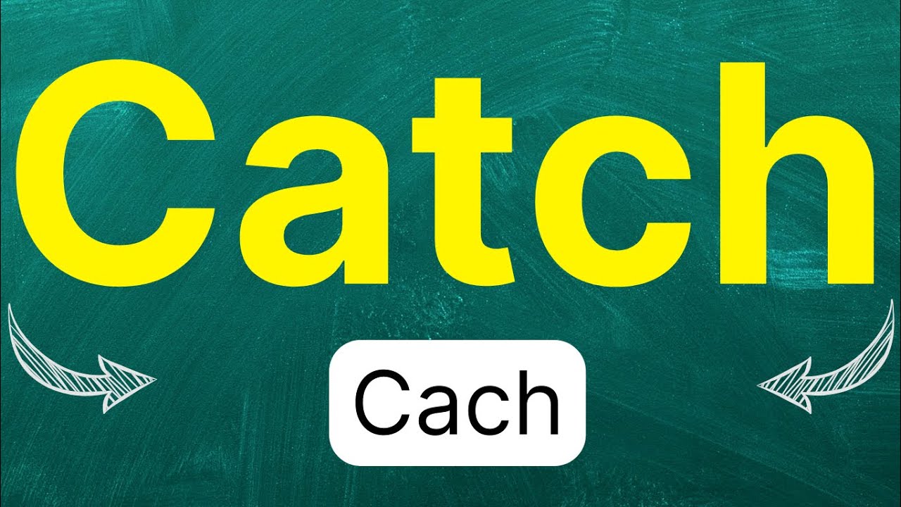 Cómo pronunciar: 'Catch' 'Atrapar' 'Capturar' 'Pescar' en inglés ...