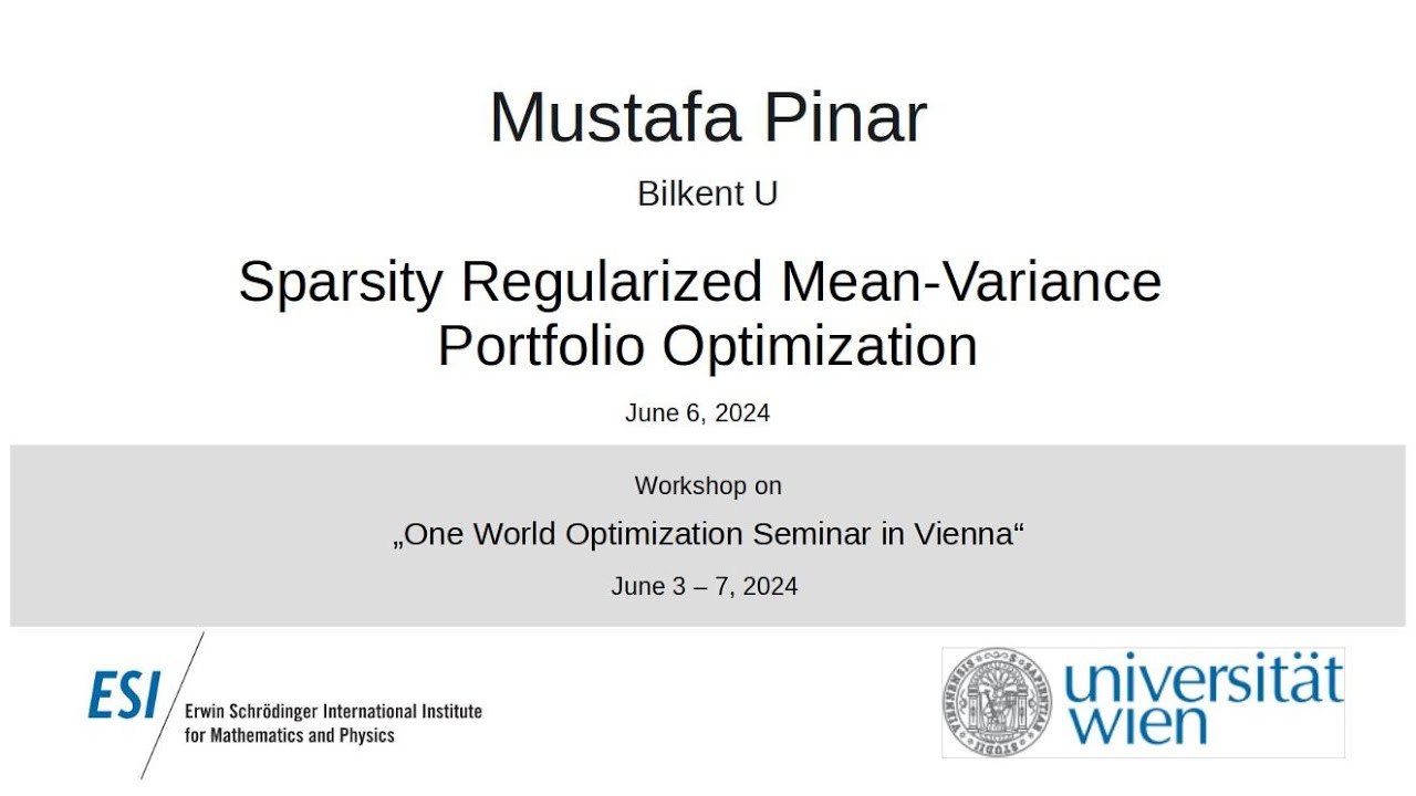Mustafa Pinar - Sparsity Regularized Mean-Variance Portfolio ...