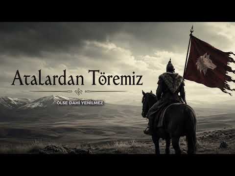Atalardan Töremiz | Destansı Türk Marşı | Bozkurt Ruhu | Turkish Lyrics Lab