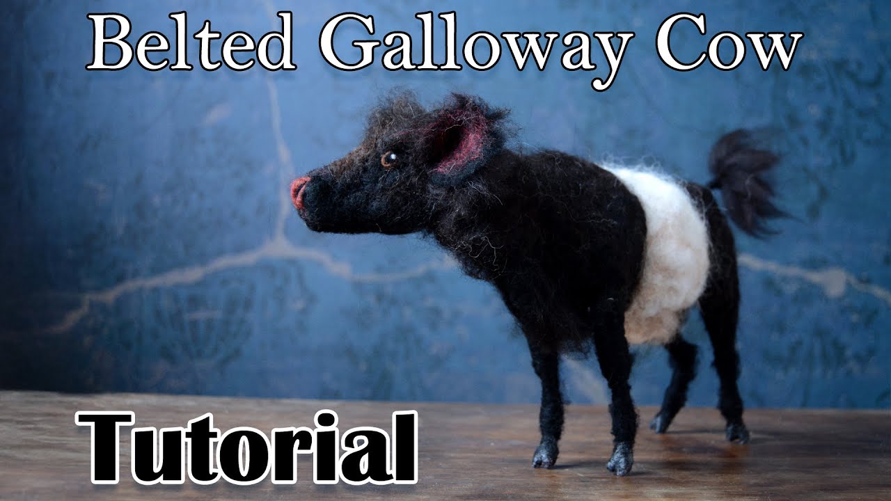 Needle Felted Belted Galloway Cow - YouTube