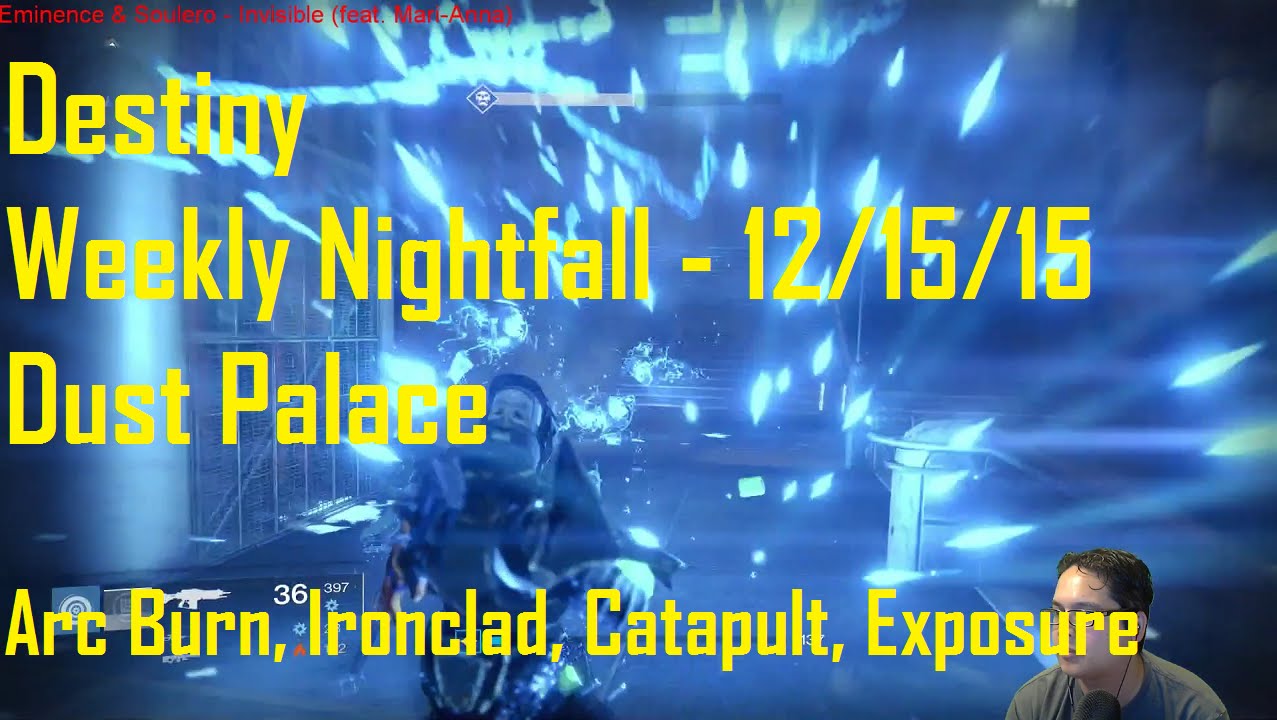Destiny: WEEKLY NIGHTFALL STRIKE 12/15/15 - Dust Palace - Titan - YouTube