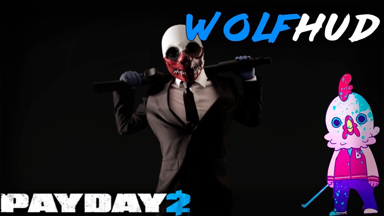 PAYDAY 2 : WolfHud & BLT 2 - Instalación - Snowy - YouTube