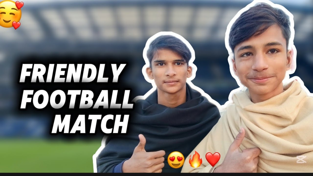 FRIENDLY FOOTBALL MATCH🔥NEW VLOG OF CHALLENGE WITH FRND ️ - YouTube