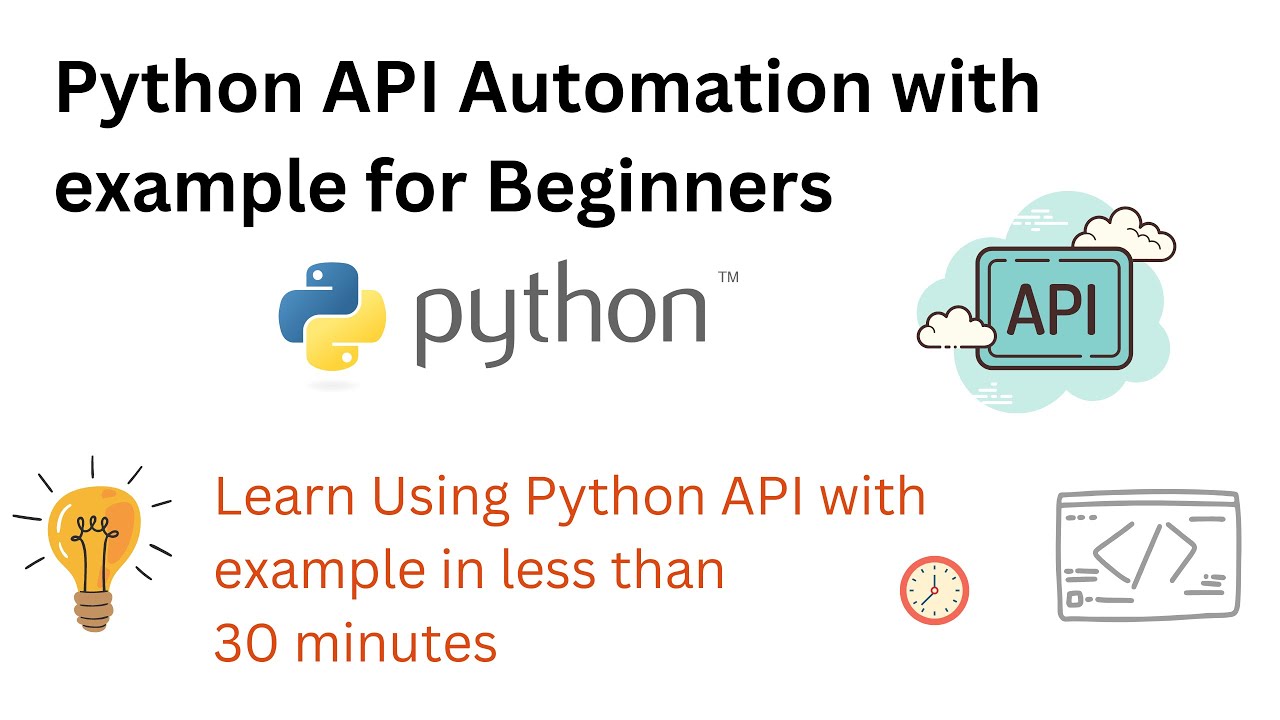 Python Api Automation For Beginners With Example 2023 - Youtube