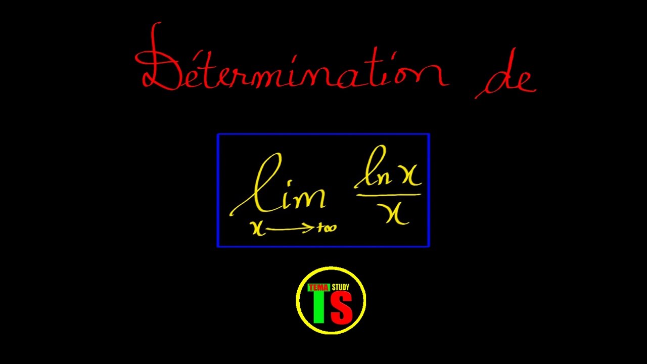 Determination de la limite du logarithme de x sur x | TemaStudy - YouTube