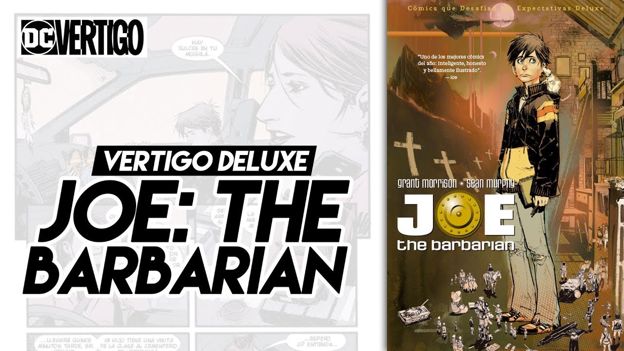 Vertigo Deluxe: Joe: The Barbarian - YouTube