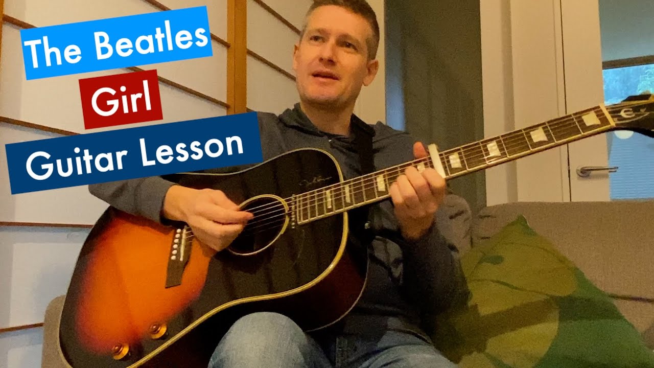 Girl The Beatles Guitar Lesson - YouTube