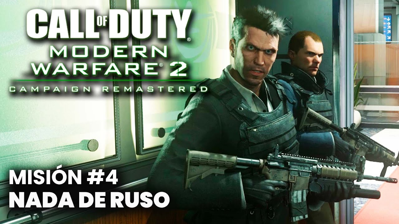 Call of Duty: Modern Warfare 2 Remastered - Misión #4 - Nada de Ruso (Español) - YouTube