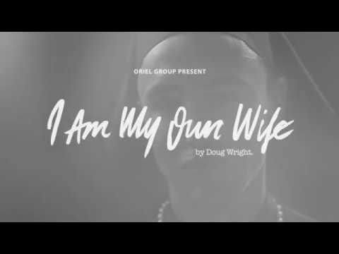 I AM MY OWN WIFE 2017 - YouTube
