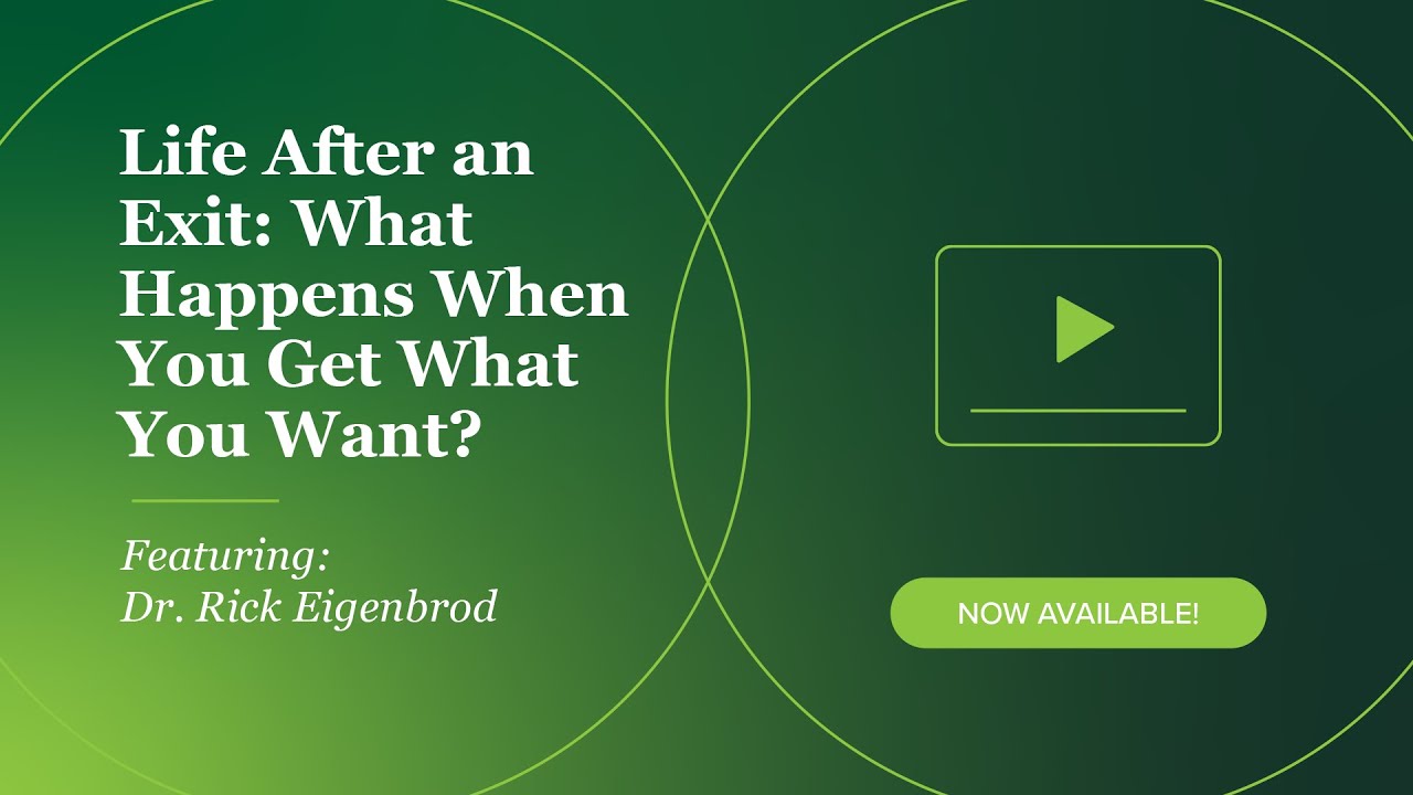 Life After an Exit: What Happens When You Get What You Want? - YouTube