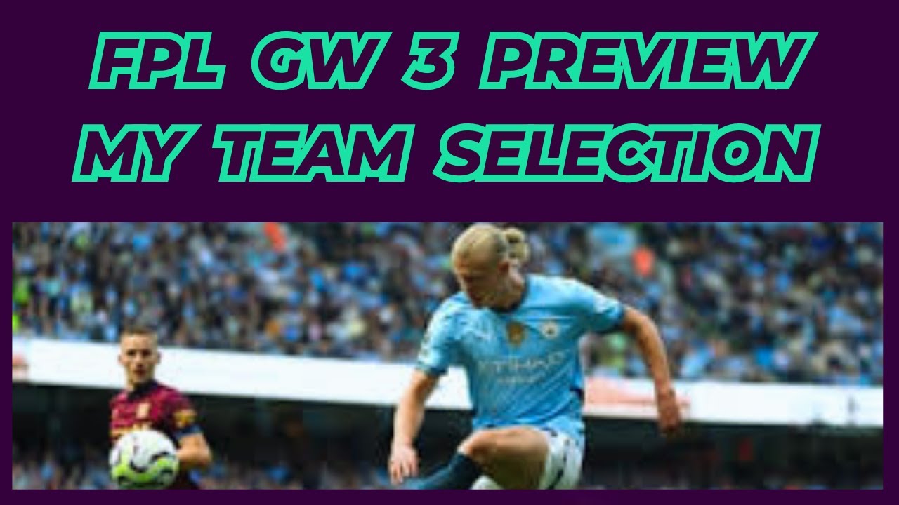 MY FPL GW3 TEAM SELECTION | TRANSFER PLANS | BEST NKUNKU REPLACEMENT ...