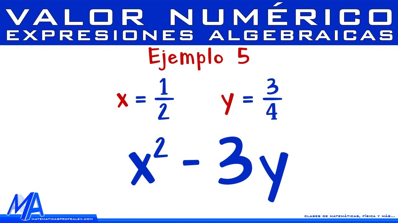 Valor numérico de expresiones algebraicas | Ejemplo 5 - YouTube