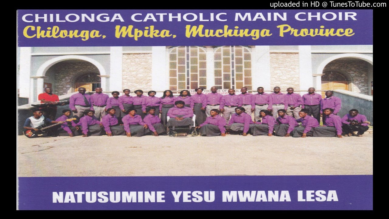 Chilonga Catholic Main Choir - Kankunkwile Tata Lesa (Official Gospel ...