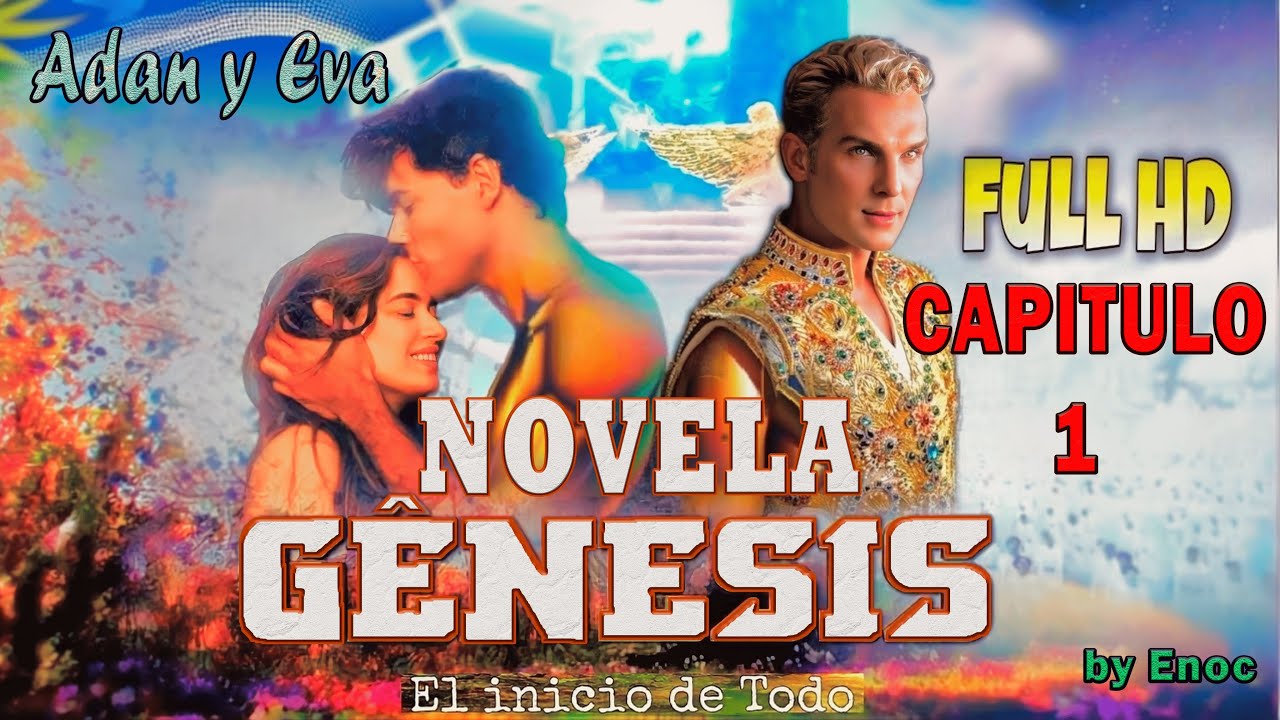 Novela Genesis Capitulo 1 Full HD en español latino - YouTube