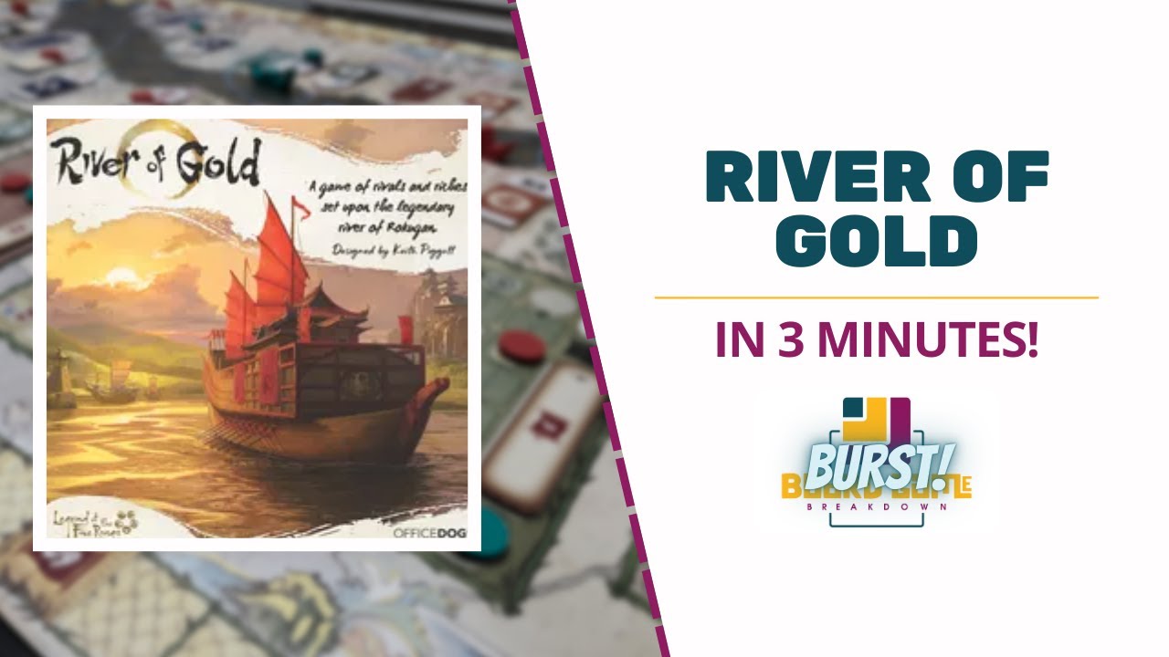 Board Game Breakdown BURST: River of Gold in 3 Minutes! - YouTube