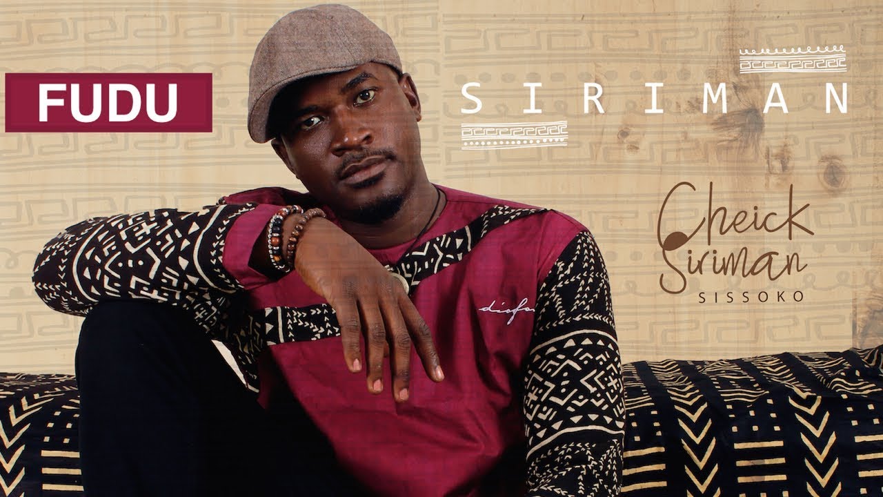 Cheick Siriman Sissoko - FUDU - YouTube