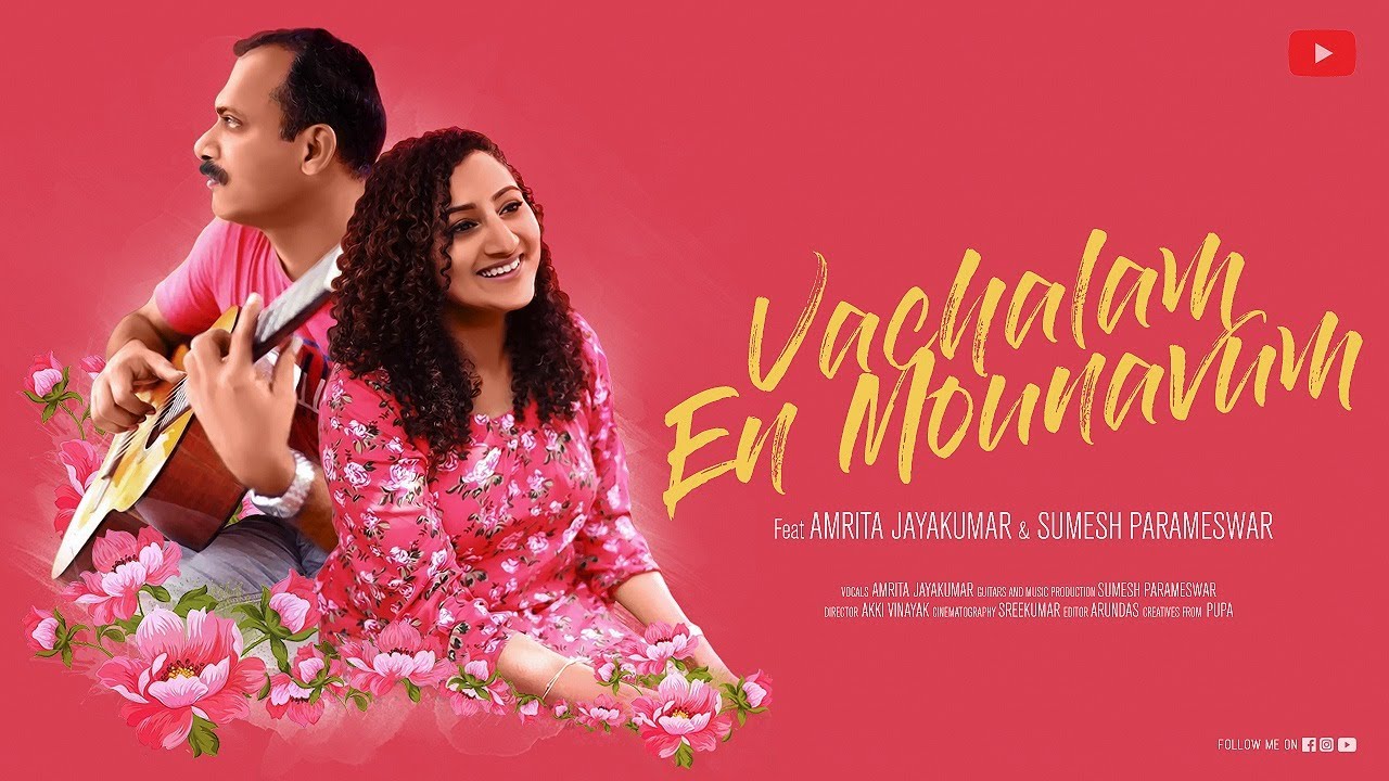 Vaachalam En Mounavum | Cover | Amrita Jayakumar | Sumesh Parameswar | Akki Vinayak - YouTube