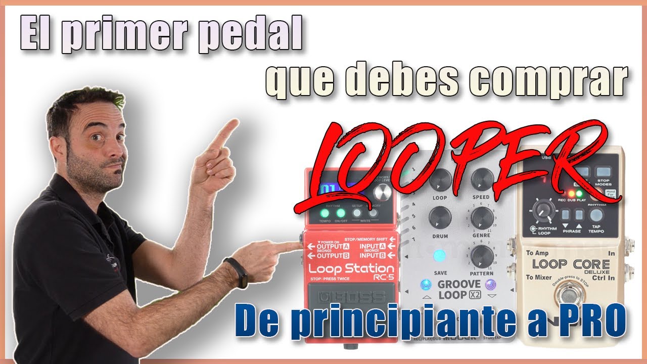 Todo sobre el Looper (principiante a experto) - El pedal que TODO ...