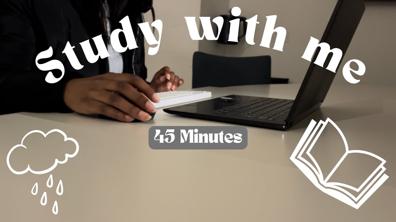 STUDY WITH ME 45 minute study-session calm rain sounds and thunder ...