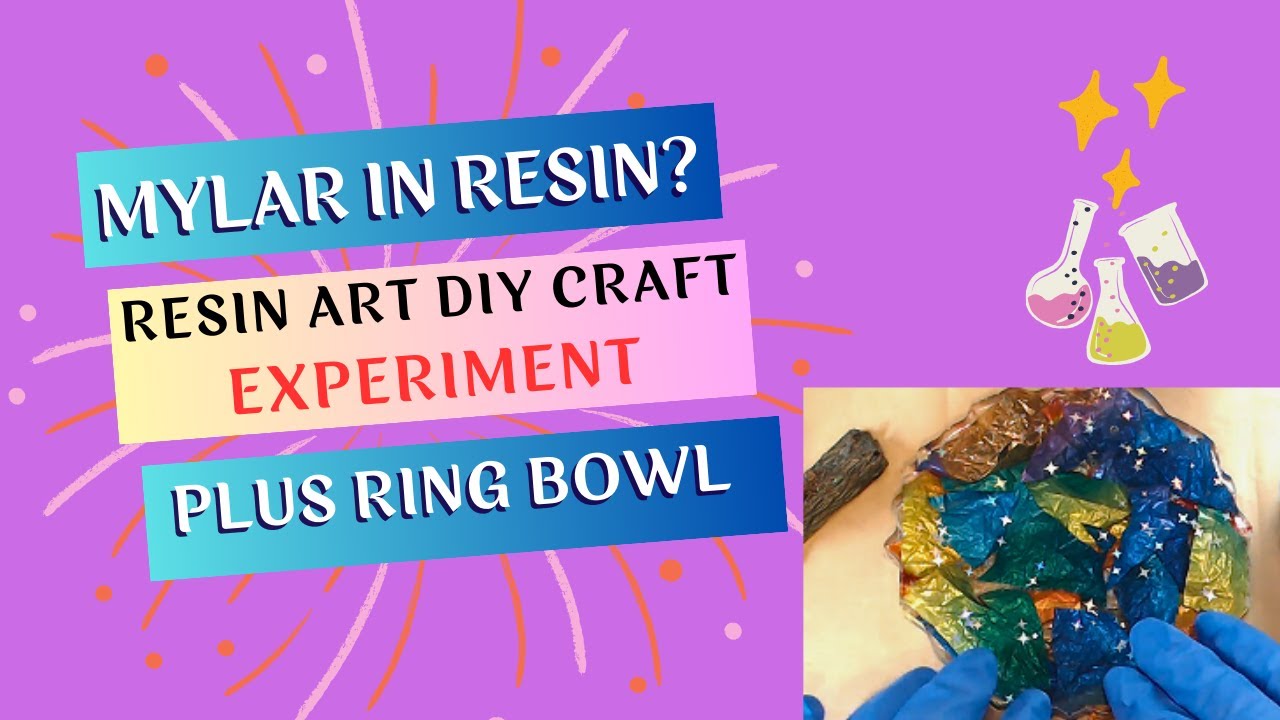 102- TRYING COLORFUL MYLAR IN RESIN. PLUS A RING DISH. RESIN ART DIY ...