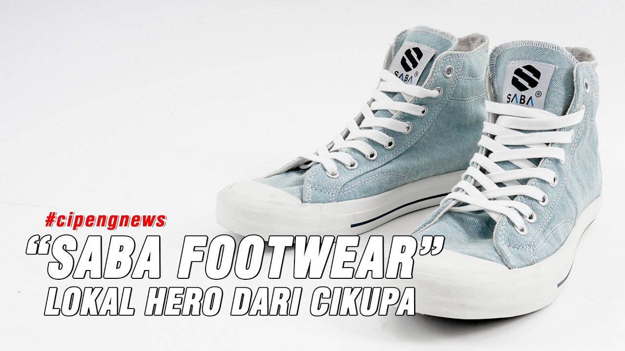 #cipengnews SABA FOOTWEAR LOKAL HERO DARI CIKUPA - YouTube