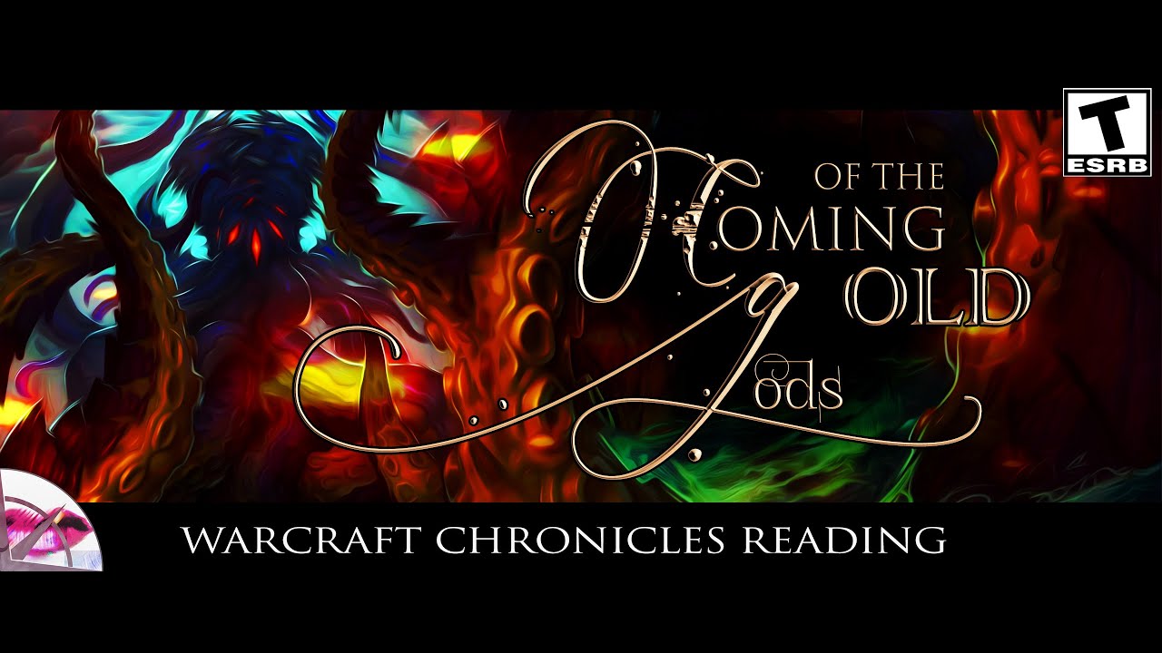 World of Warcraft Chronicles | Coming of the Old Gods | WoW Lore ...