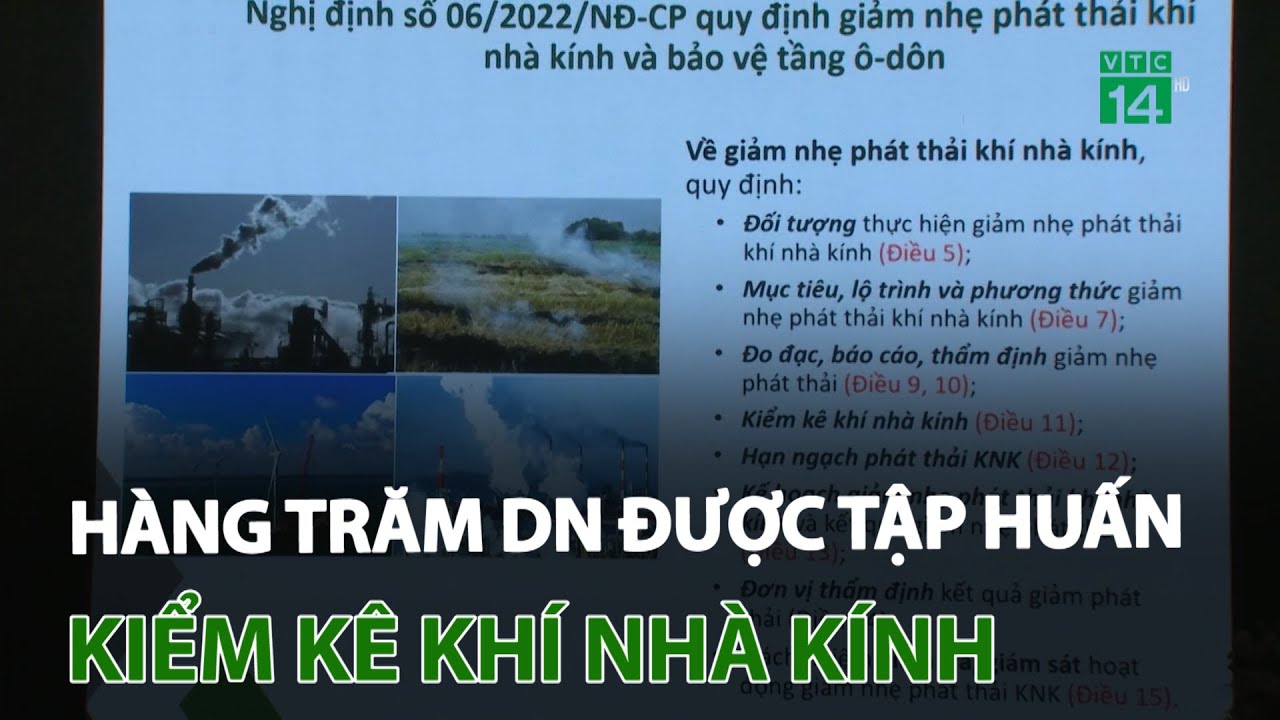 Hà Nội: Hàng trăm DN được tập huấn kiểm kê khí nhà kính | VTC14 - YouTube