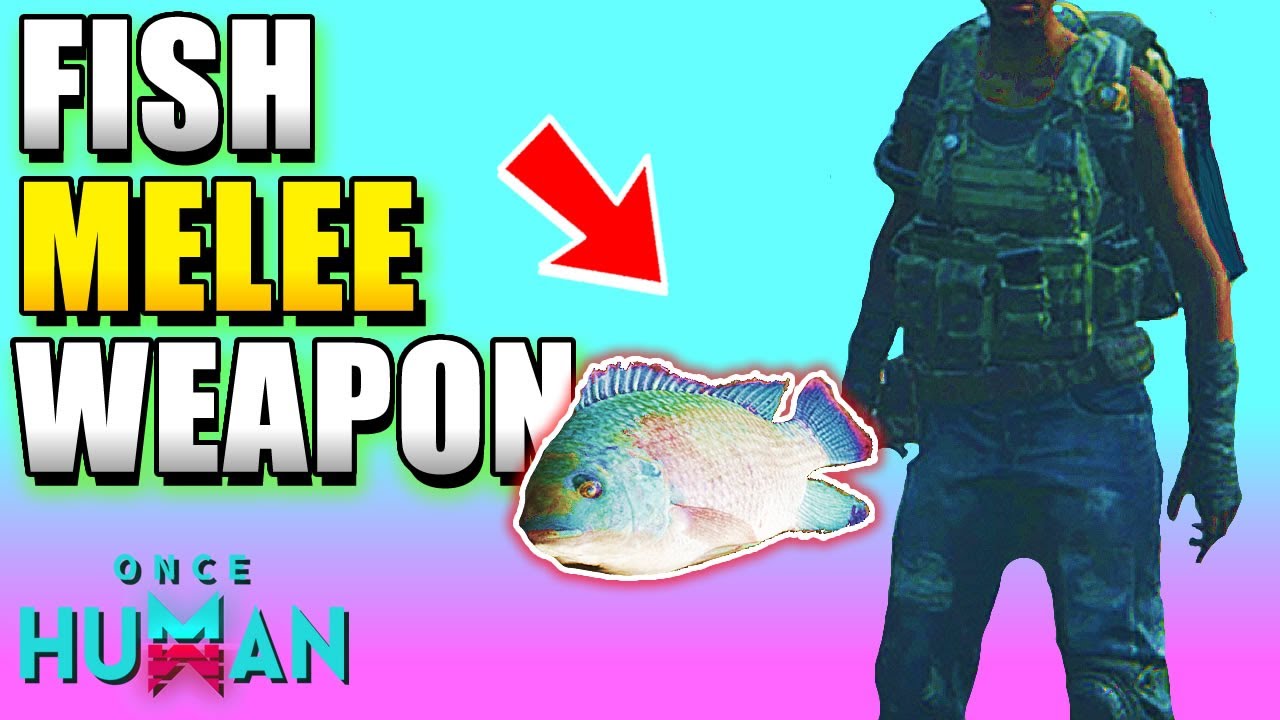 Once Human How to Get Fish Melee Weapon (Frozen Tilapia & Northern Pike ...