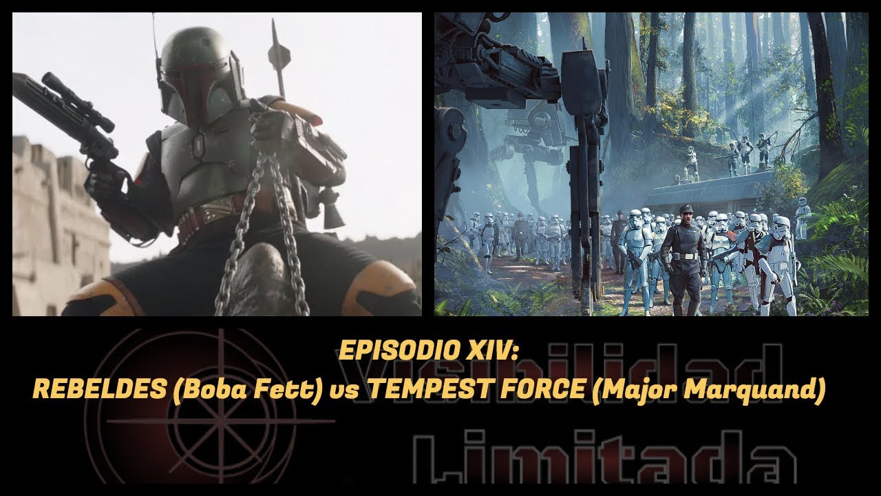 Star Wars Legion Episodio 14: Imperio (Tempest Force) vs Rebeldes (Boba ...