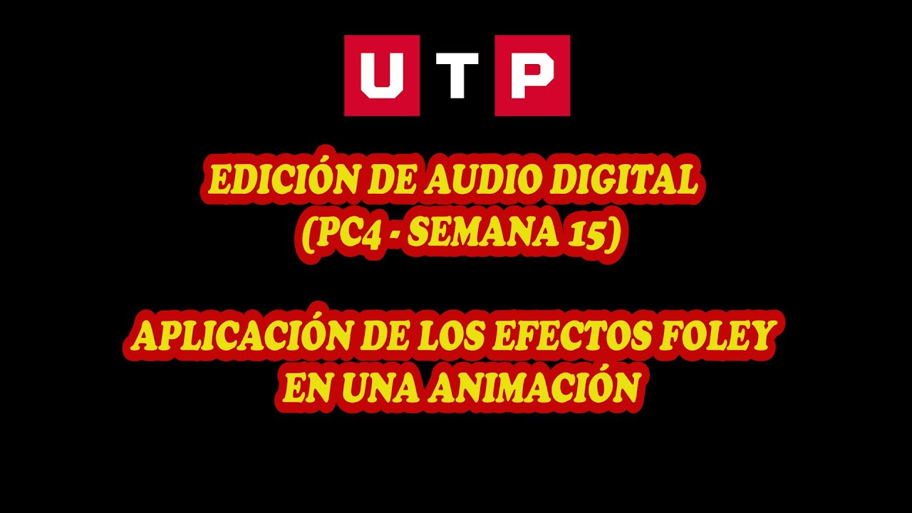 EFECTOS FOLEY EN UNA ESCENA DE LOS INCREÍBLES / EDICIÓN DE AUDIO DIGITAL (PC4 - SEMANA 15) - YouTube