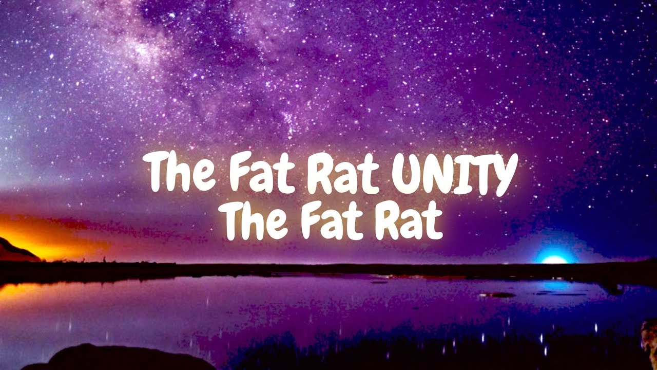 the fat rat unityเเจกเพลงประกอบคลิปฟรีเเนวท่องเที่ยว-เกมมิ้งที่ยูทูป ...
