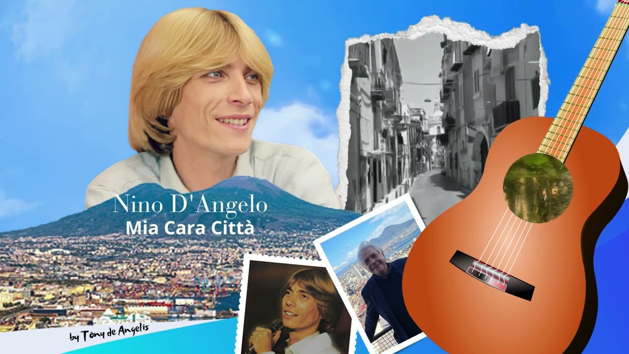 Nino D'Angelo - Mia Cara Città Chords - Chordify