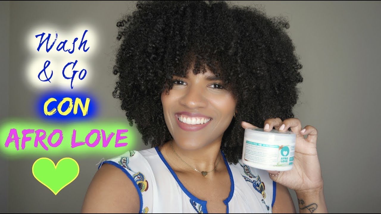 Wash and Go con Afro Love RD 💚 - YouTube