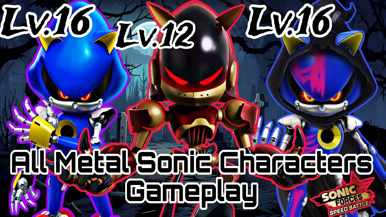 Sonic Forces Speed Battle🔹All Metal Sonics ️Gameplay 🔹 - YouTube