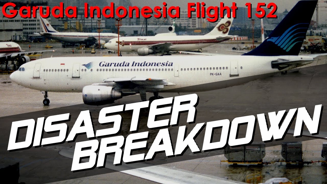 A Wrong Turn Leads To Disaster (Garuda Indonesia Flight 152) - DISASTER ...