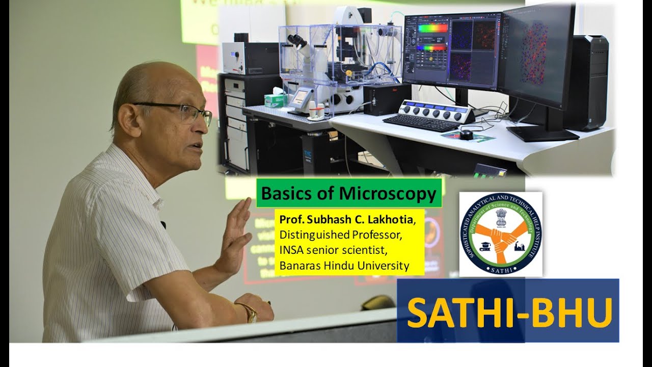 Basics of Microscopy (By Prof. Subhash C. Lakhotia, Distinguished ...
