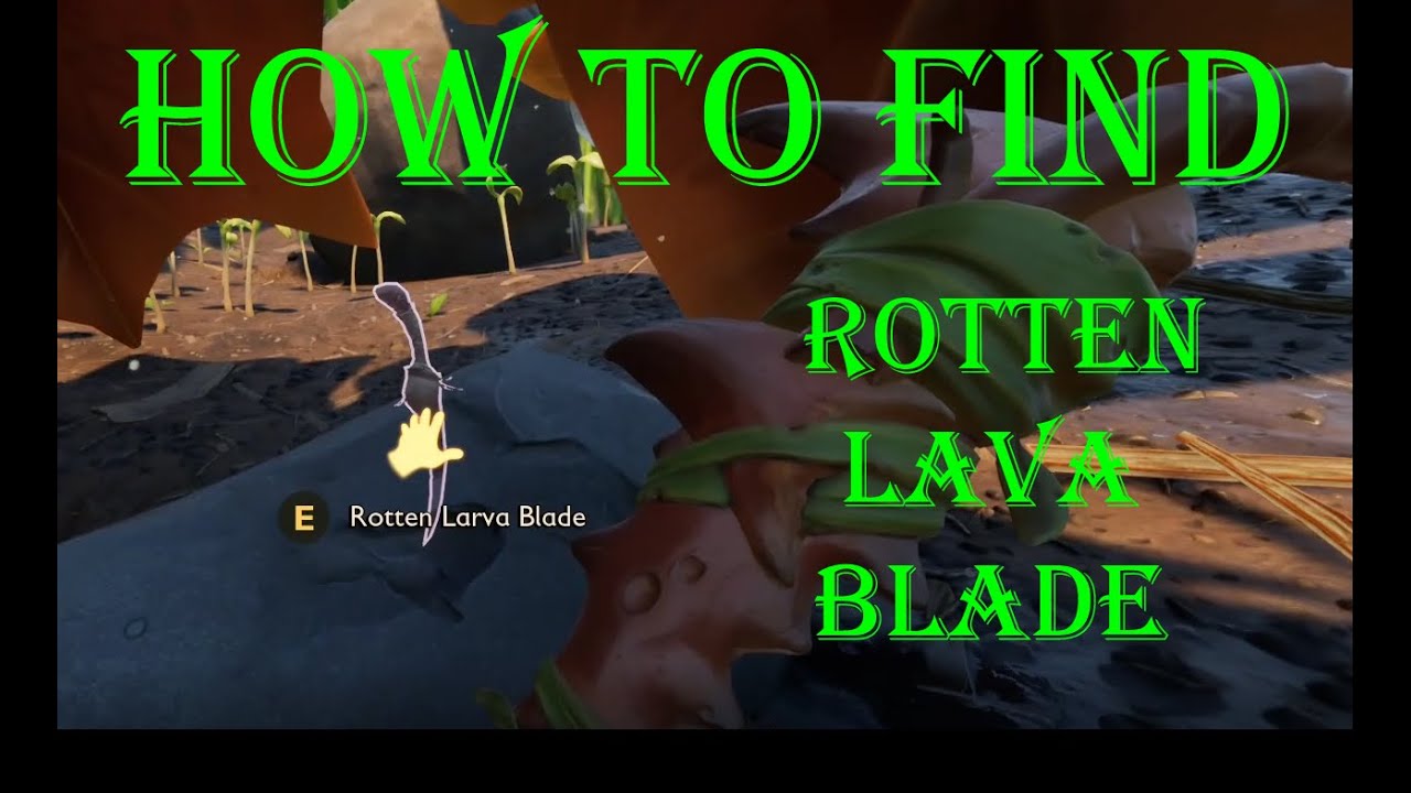 Grounded How to find Rotten Lava Blade - YouTube