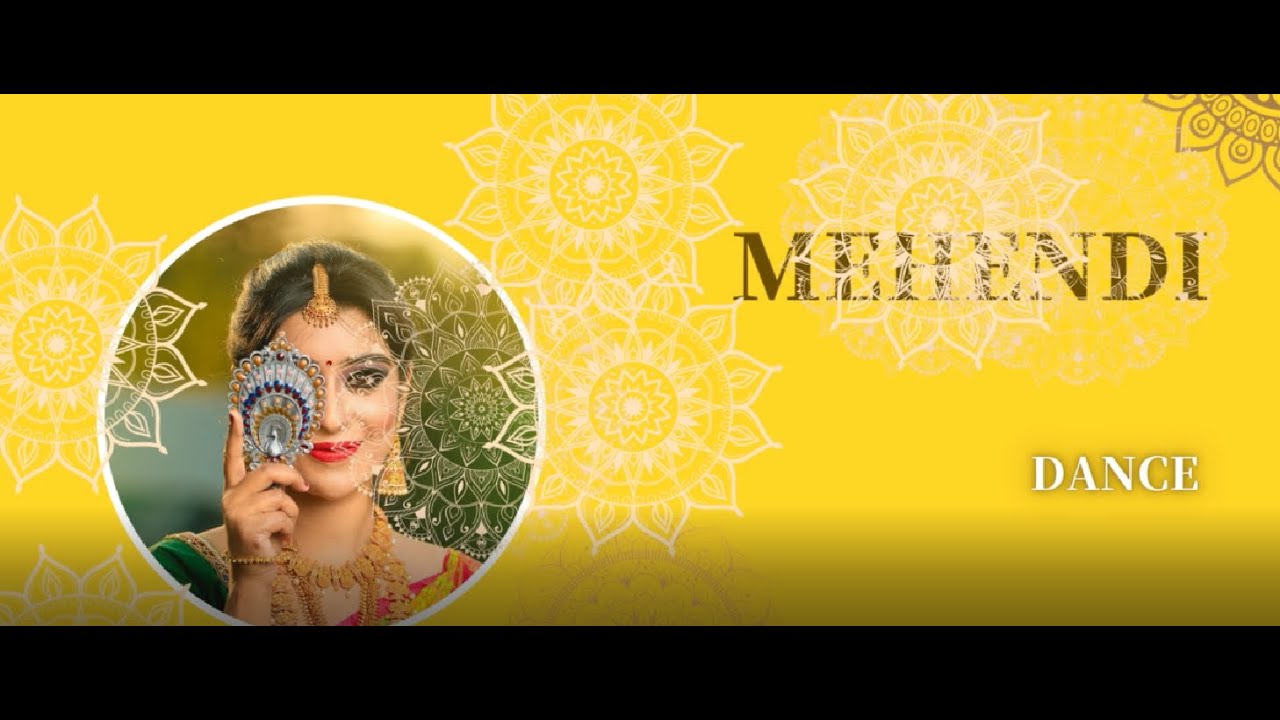 The Ultimate Mehendi Song / MashUp /Dance - YouTube