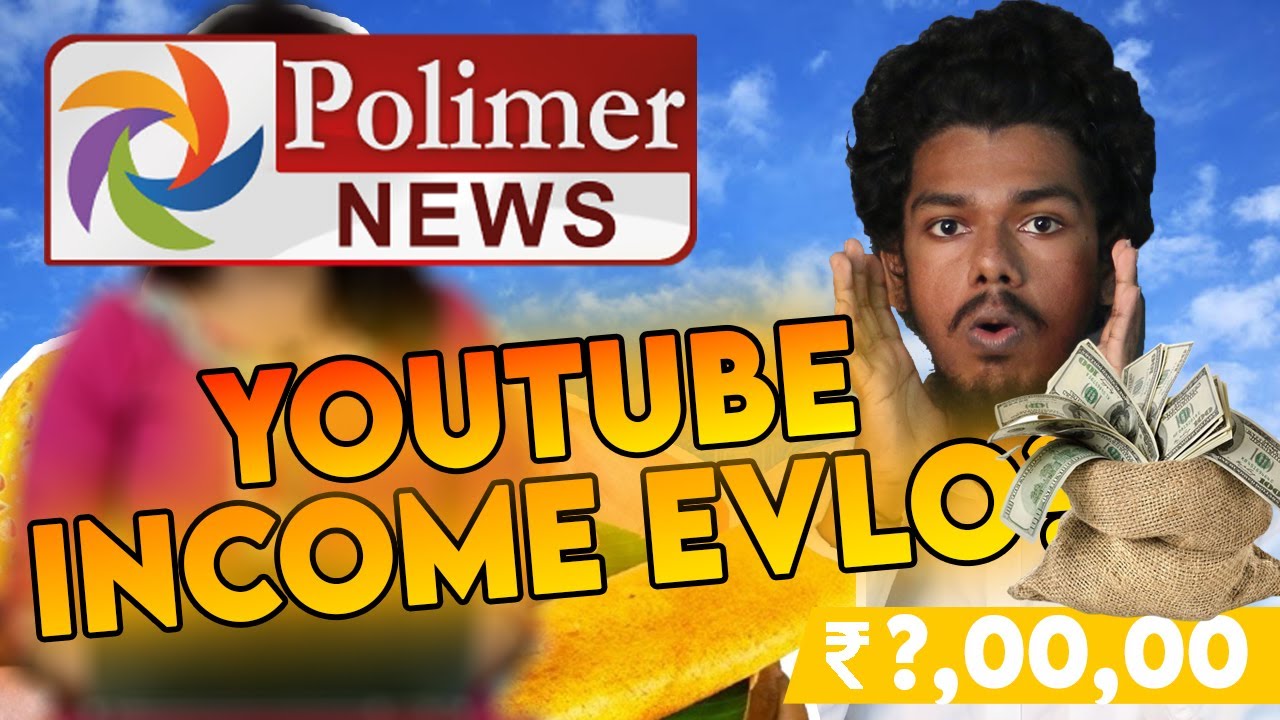 Polimer News சம்பளம் இவ்ளோவா?😱| Polimer News Youtube Income with Proof ...