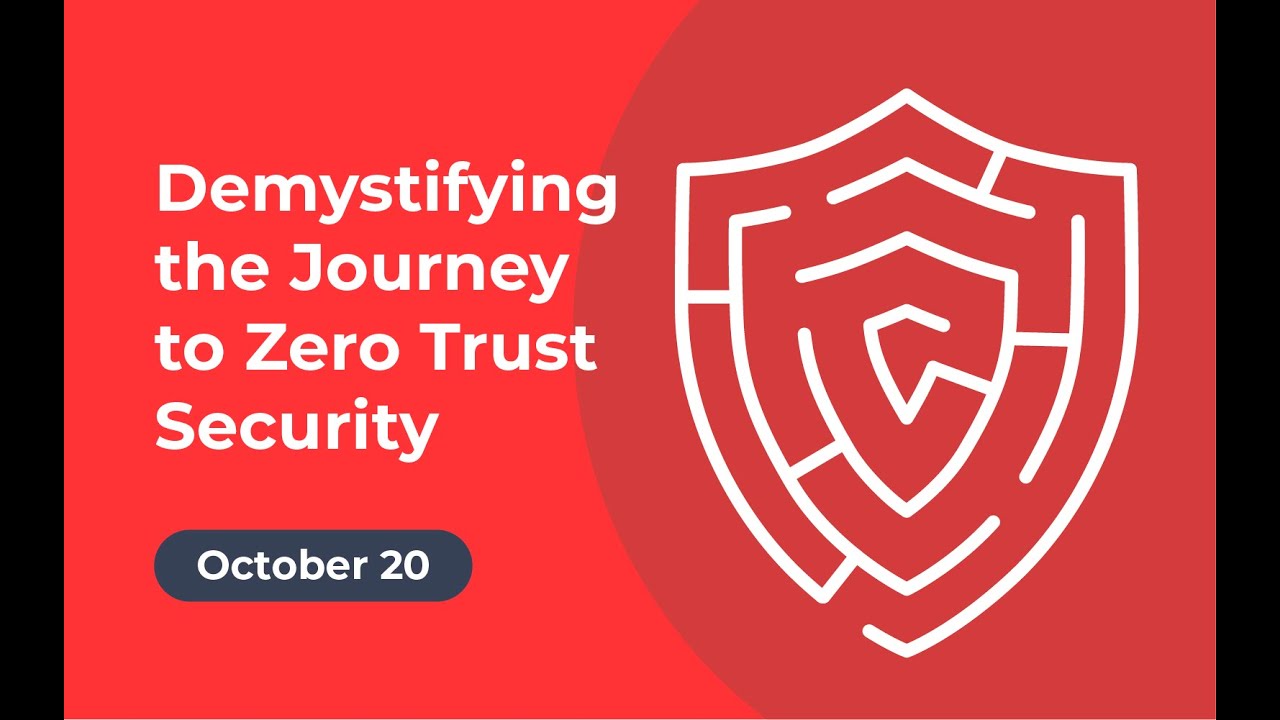 Demystifying the Journey to Zero Trust Security - YouTube