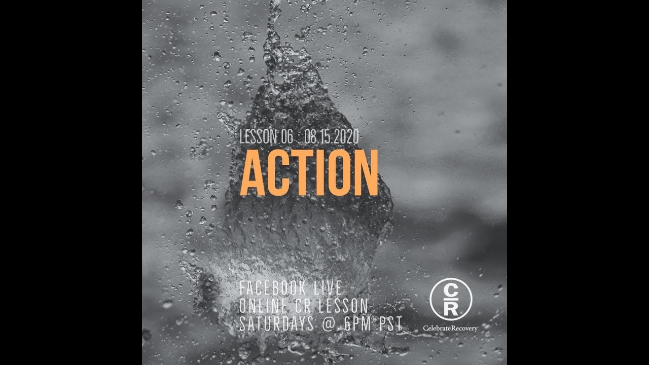Lesson 6 Of Celebrate Recovery Action YouTube lesson-6-of-celebrate-recovery-action-youtube