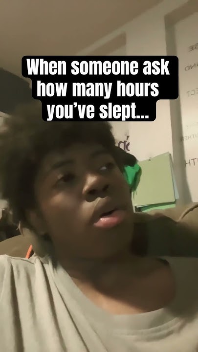 How many hours have you slept😂 #funny #youtube #shorts #trend #relatable #fyp #pov # ...