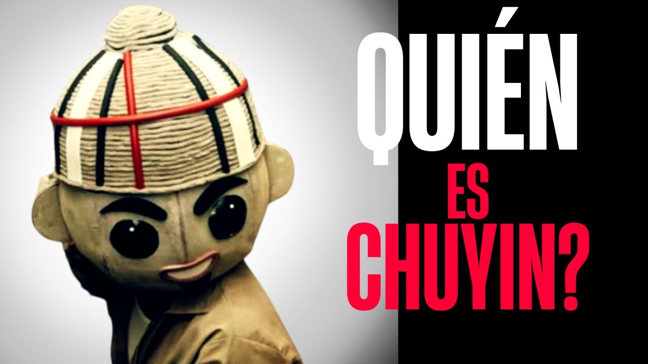 ¿Quién es Chuyin? - YouTube