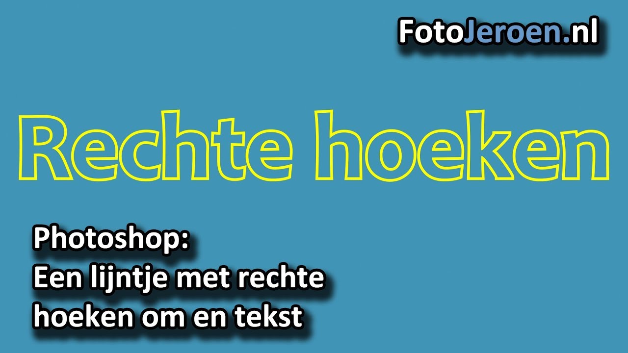 Een tekst omlijnen met rechte hoeken (Photoshop) - YouTube