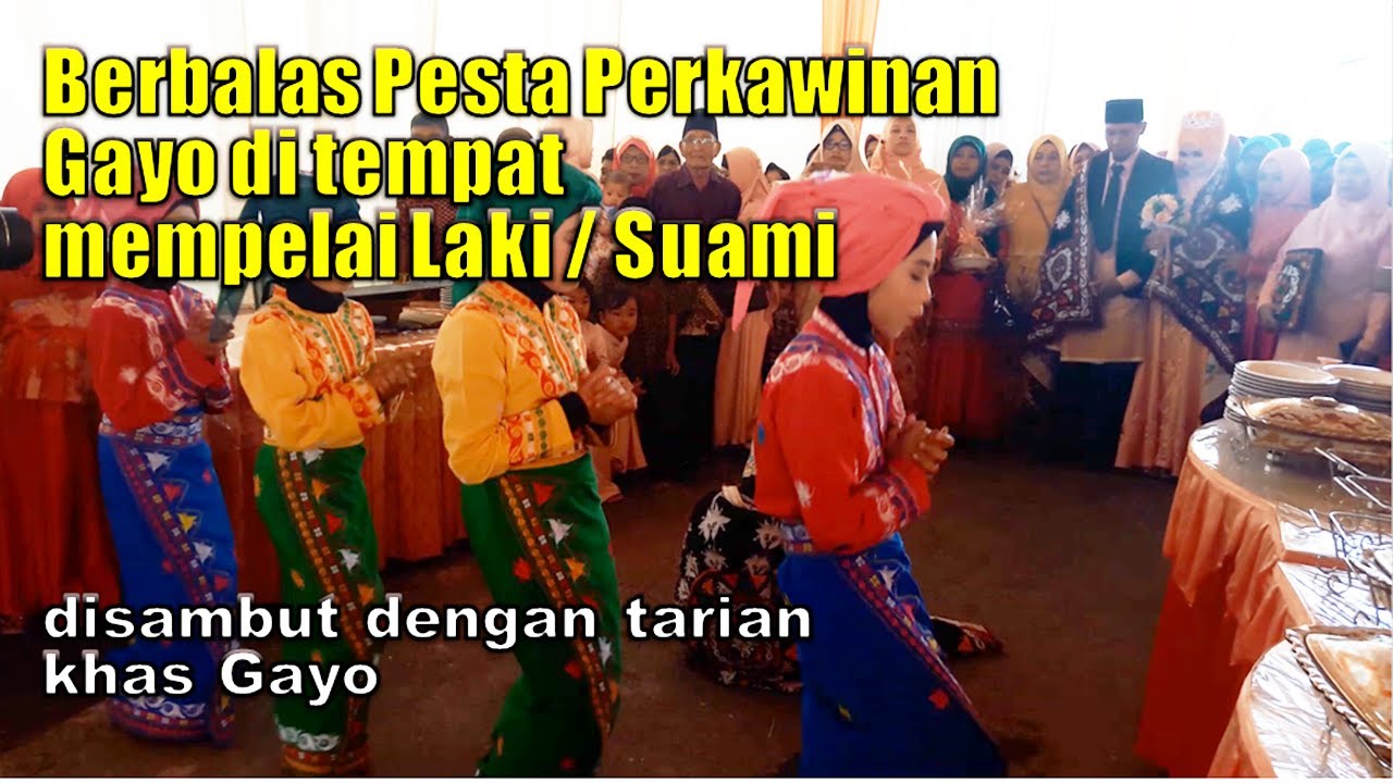 Adat Pernikahan Orang Gayo | Part 2 - YouTube