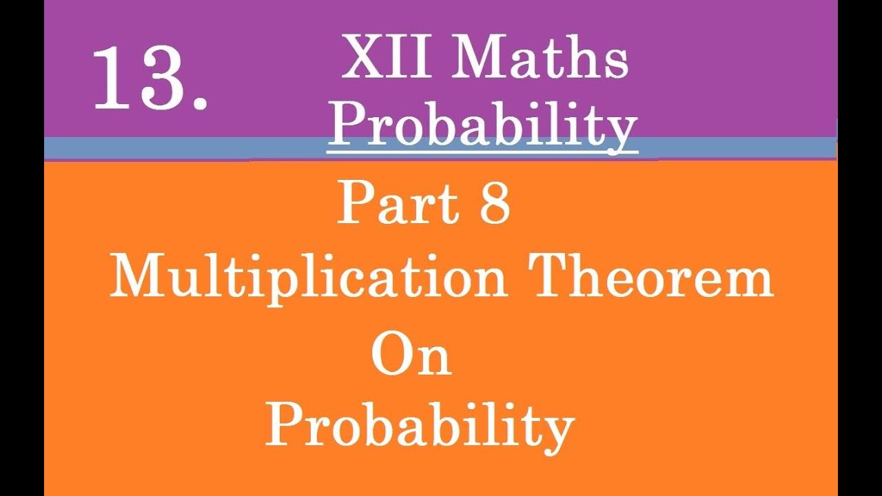 12th maths Chapter 13 probability- multiplication theorem on probability - YouTube