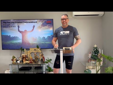 The First and Greatest Commandment | Brett Doyle | 15-12-24 - YouTube